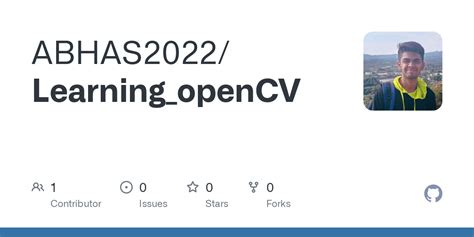 GitHub ABHAS2022 Learning OpenCV