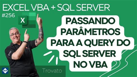 igor ribeiro on linkedin 256 [excel vba e sql] passando parâmetros