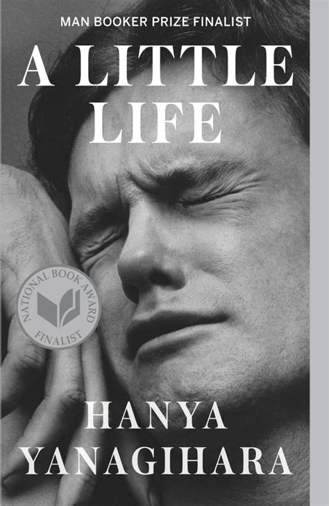 A Little Life By Hanya Yanagihara 18 Long Books That Are Actually