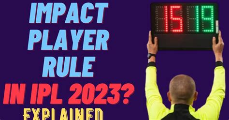 Impact Player Rule in IPL 2023 Explained | Impact Player Rule - Study Cornerr