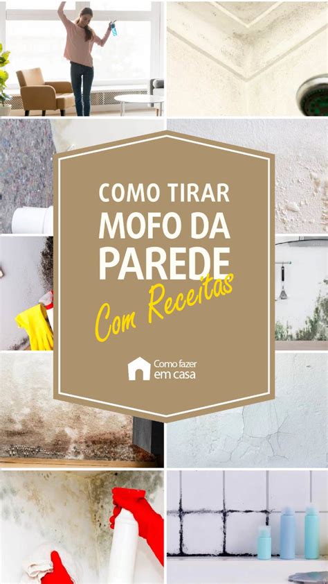 Como Tirar Mofo Da Parede Como Fazer Em Casa Limpeza De Ambientes