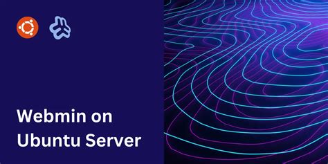 How To Install Webmin On Ubuntu Server 2404 Lifeincloud