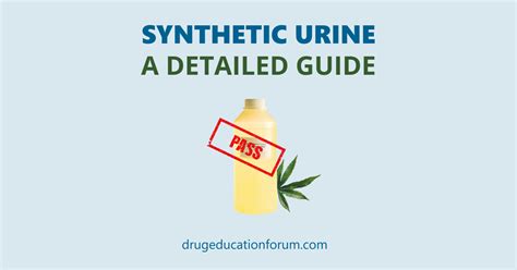 Synthetic Urine A Detailed Guide The Drug Education Forum