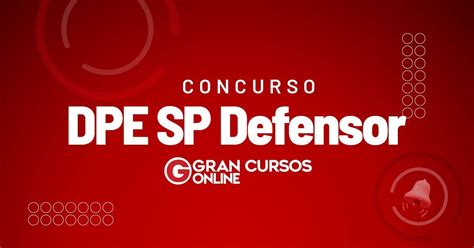 Concurso Dpe Sp Defensor Baixe Aqui O Edital Verticalizado