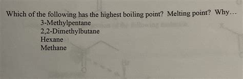 Solved Which of the following has the highest boiling point? | Chegg.com