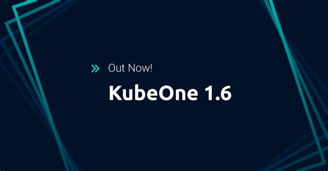 Kubeone Out Now Easy Kubernetes Start Kubermatic