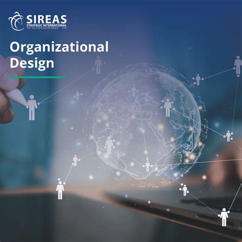 Organizational Design Sireas Strategic International Real Estate Advisory Services