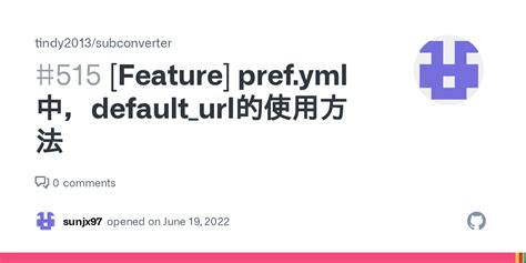 [feature] pref yml中，default url的使用方法 · issue 515 · tindy2013