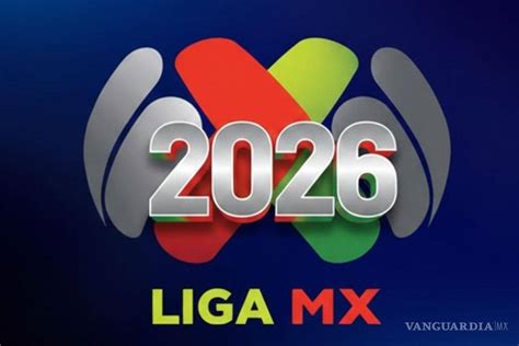 ¿cuándo Empieza La Liga Mx 2026 Fechas Clave Calendario Y Ajustes