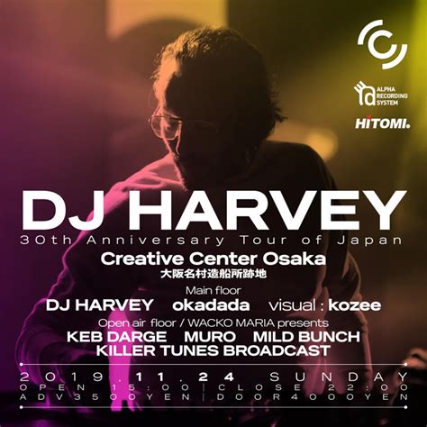『dj Harvey 30th Anniversary Tour Of Japan Osaka』2019年11月24日日 At 大阪名村