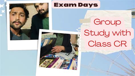 Group Study With Class Cr Exam Days Youtube
