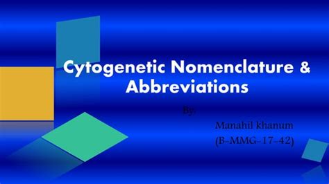 Cytogenetic Nomenclature And Abbreviations Pptx