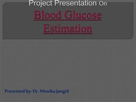 Glucose Estimation Pptx