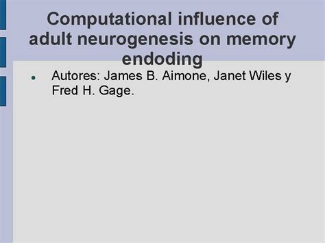 Computational Influence Of Adult Neurogenesis On Memory Endoding