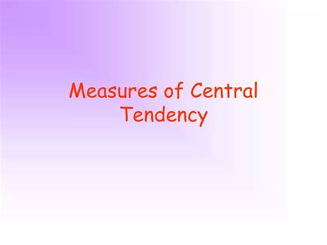 PPT Measures Of Central Tendency PowerPoint Presentation Free
