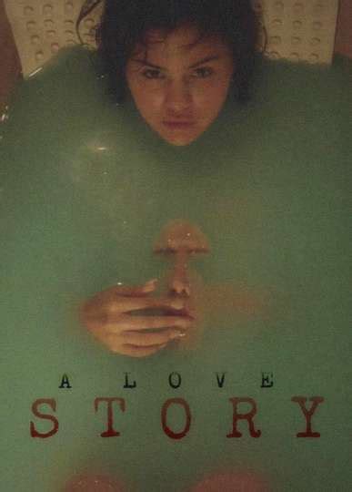 A Love Story 2018 Stream And Watch Online Moviefone