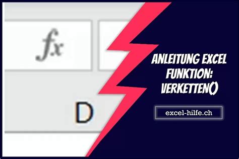 Anleitung Excel Funktion Verketten Excel Hilfe Ch