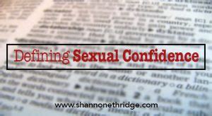 Defining Sexual Confidence Official Site For Shannon Ethridge Ministries