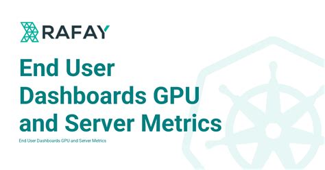 End User Dashboards Gpu And Server Metrics Rafay Product Documentation