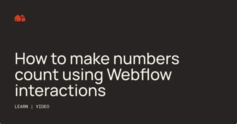 How To Make Numbers Count Using Webflow Interactions Video No Code Supply Co