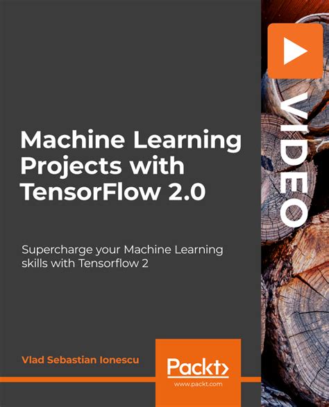 Machine Learning Projects With Tensorflow Video