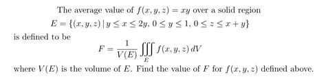 Solved The Average Value Of Fxyzxy ﻿over A Solid