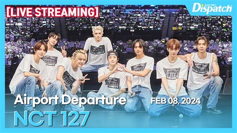 Live 엔시티127 인천국제공항 출국 L Nct 127 Icn Int Airport Departure 공항