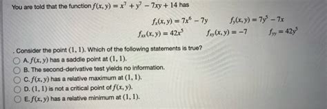 Solved You Are Told That The Function F X Y X Y 7xy