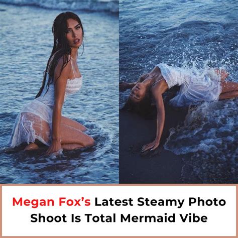 Megan Foxs Latest Steamy Photo Shoot Is Total Mermaid Vibe News