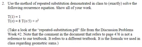 Solved Use The Method Of Repeated Substitution Demonstrated Chegg