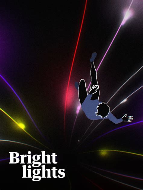 Bright Lights Watch Documentary Online For Free