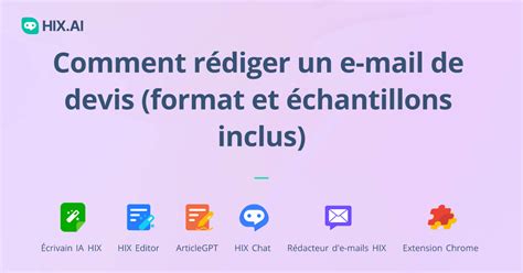 Comment rédiger un e mail de devis exemples d e mails pour demander un devis HIX AI