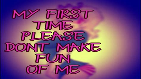 Its My First Time Please Dont Make Fun Of Me Xxx Mobile Porno Videos