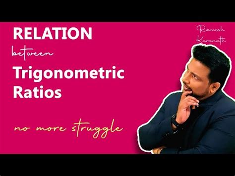 Trigonometry Class Trigonometric Ratio Relation Between