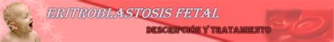 Eritroblastosis Fetal Eritroblastosis Fetal