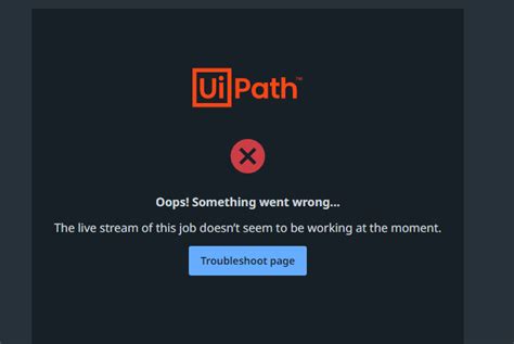 Live Stream Doesnt Work Orchestrator Uipath Community Forum