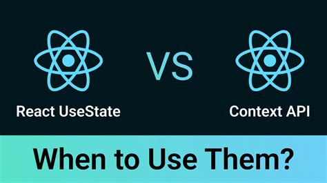 React Usestate Vs Context Api When To Use Them