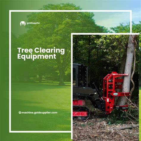 China Land Clearing Equipment Manufacturers Goldsupplier