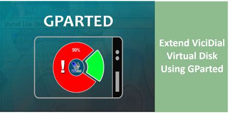 extend vicidial virtual disk using gparted