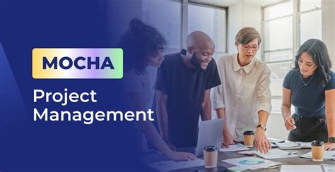 Mocha Project Management Explained