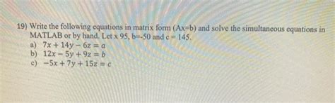 solved 19 write the following equations in matrix form