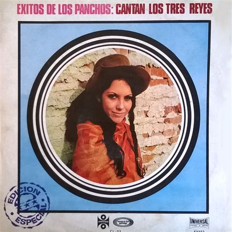 TRIO LOS PANCHOS Y SUS INVITADOS LOS TRES REYES ÉXITOS DE LOS