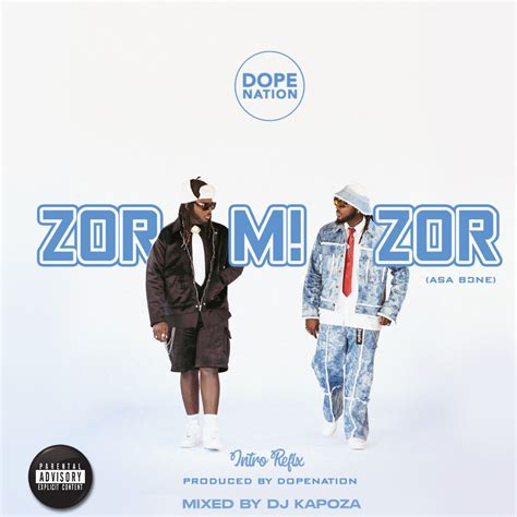 DopeNation Zormizor Asabone Intro Refix Mixed By Dj Kapoza
