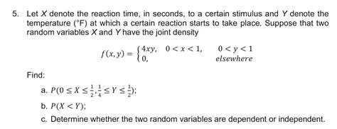 Solved 5 Let X Denote The Reaction Time In Seconds To A
