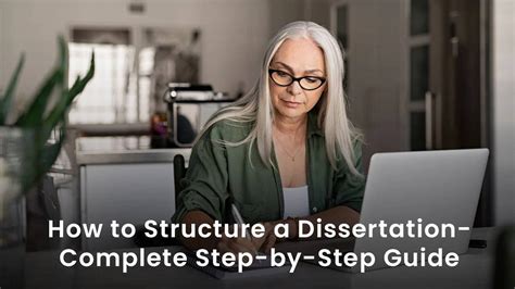 How To Structure A Dissertation A Step By Step Guide