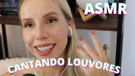 ASMR CANTANDO LOUVORES PARA VOCÊ DORMIR Bruna Harmel ASMR YouTube