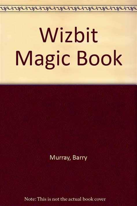 Wizbit Magic Book Barry Murray 9780552542913 Books