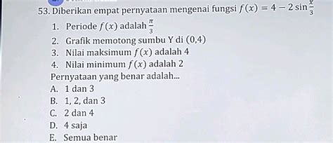 Diberikan Empat Pernyataan Mengenai Fungsi Studyx