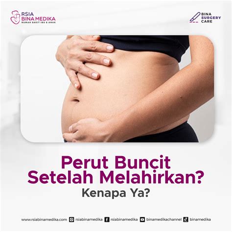 Perut Buncit Setelah Melahirkan Kenapa Ya Rsia Binamedika