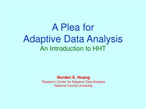 Ppt A Plea For Adaptive Data Analysis An Introduction To Hht
